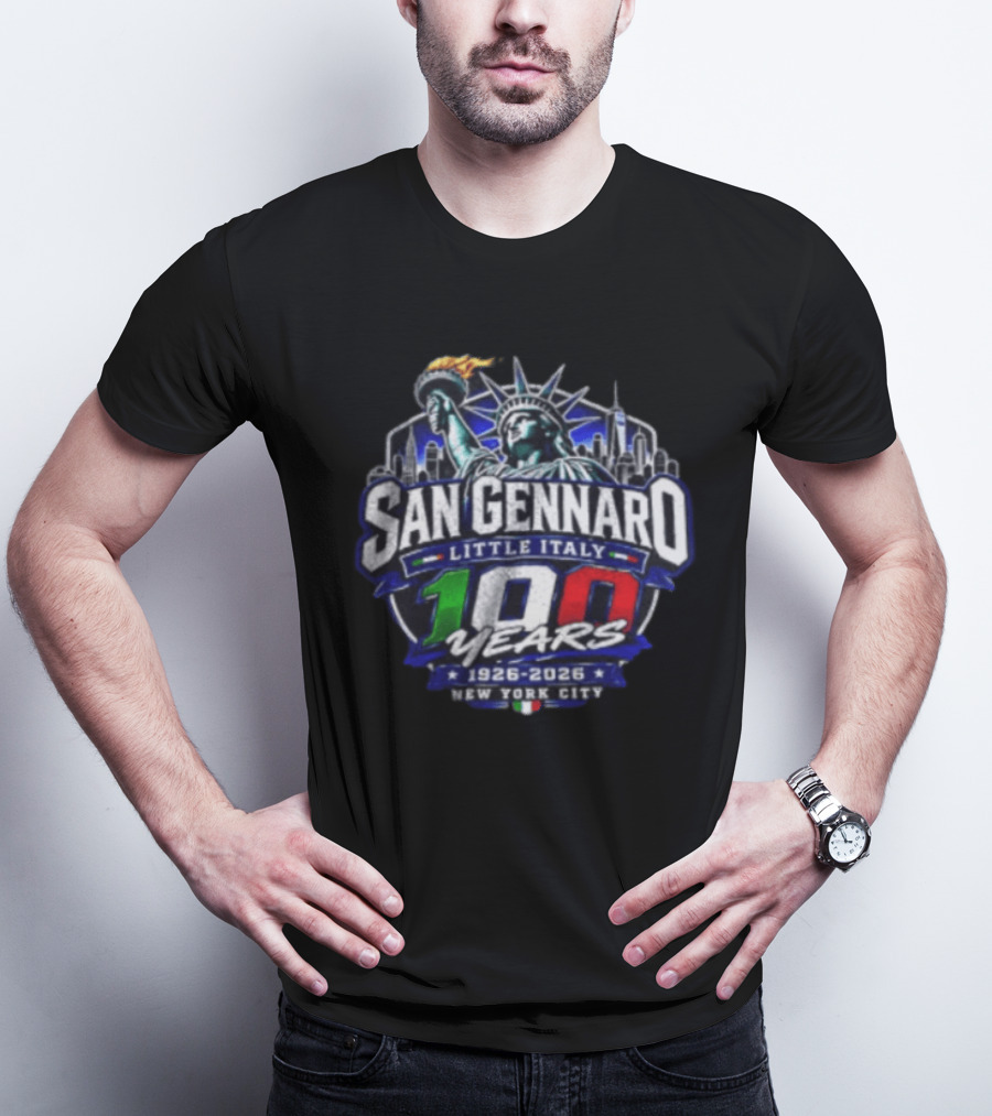 San Gennaro Little Italy 100 Years 1926 2026 New York City Statue Of Liberty T-Shirt