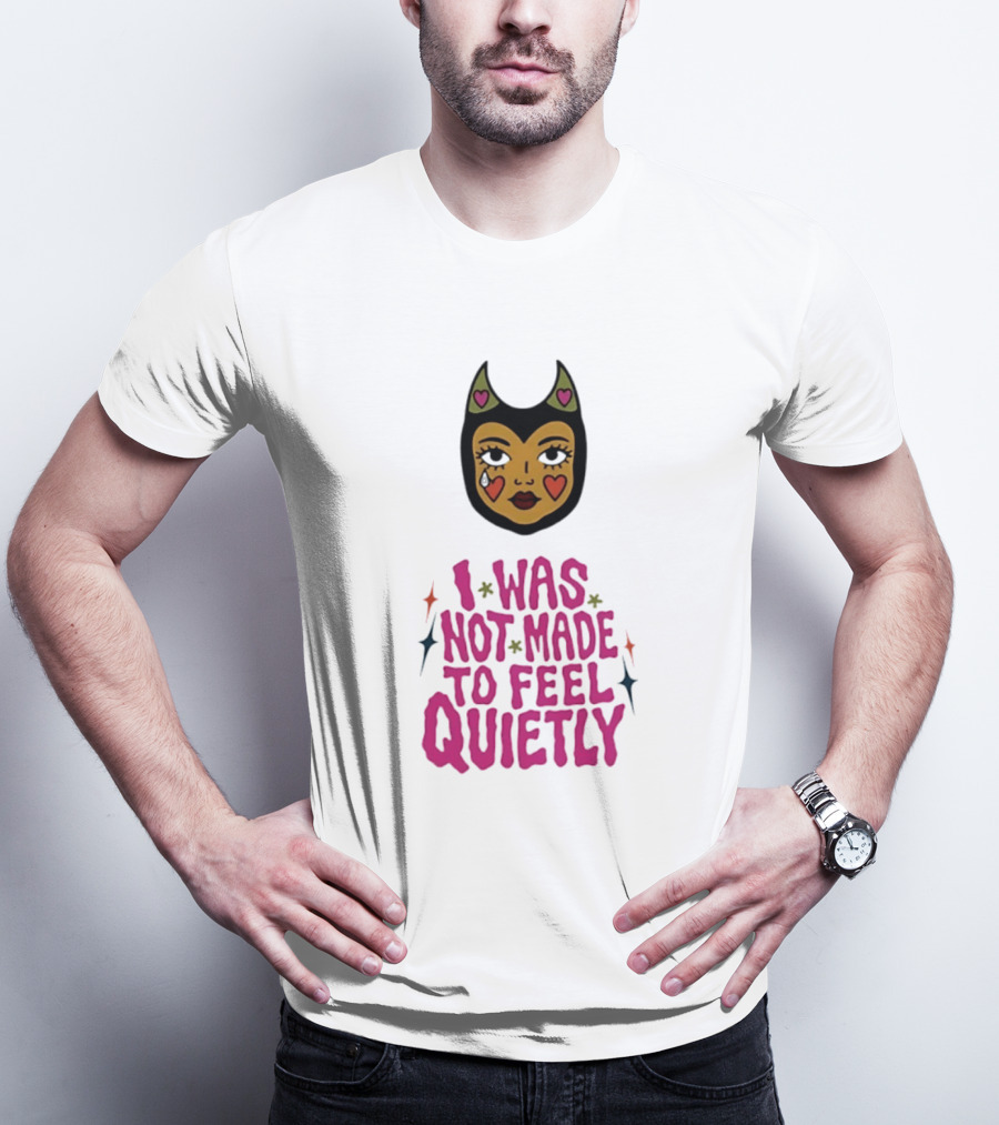 I Was Not Made To Feel Quietly Devil Girl Hearts And Stars T-Shirt