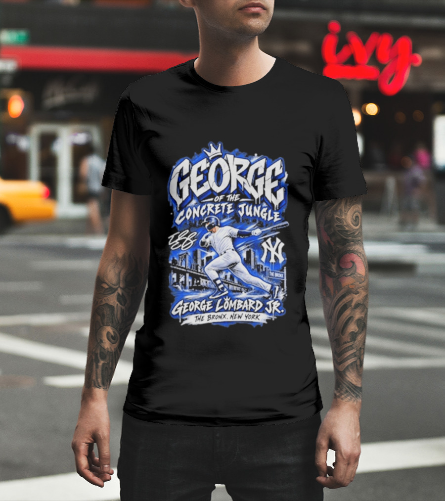 George Of The Concrete Jungle New York Baseball The Bronx George Lombard Jr. T-Shirt