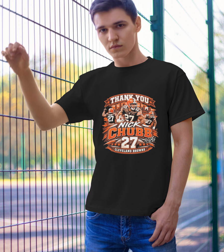 Thank You Nick Chubb 27 Cleveland Browns Brown And Orange Football Stars T-Shirt