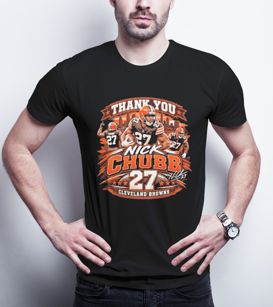 Thank You Nick Chubb 27 Cleveland Browns Brown And Orange Football Stars T-Shirt