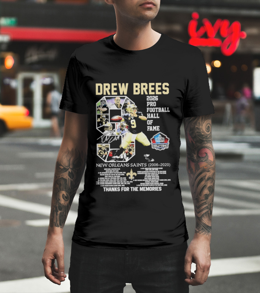 Drew Brees 2026 Pro Football Hall Of Fame New Orleans Saints 2006 2020 Thanks For The Memories T-Shirt