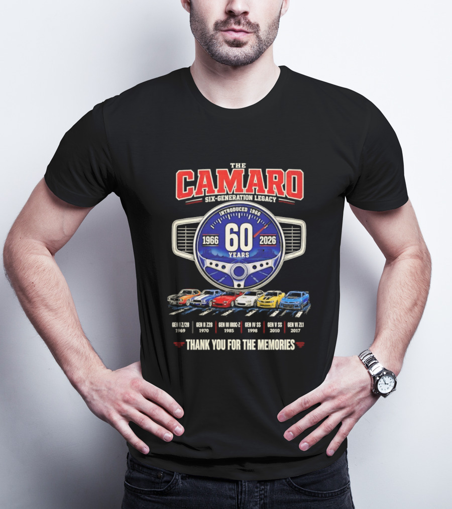 The Camaro Six Generation Legacy 60 Years 1966 2026 Thank You For The Memories T-Shirt