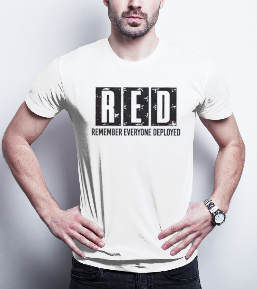 RED Remember Everyone Deployed Military Support T-Shirt