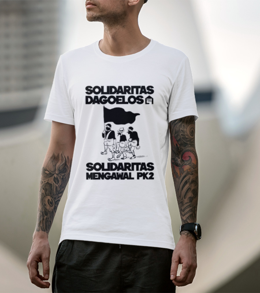 Solidaritas Dagoelos Mengawal PK2 United Activism Movement T-Shirt