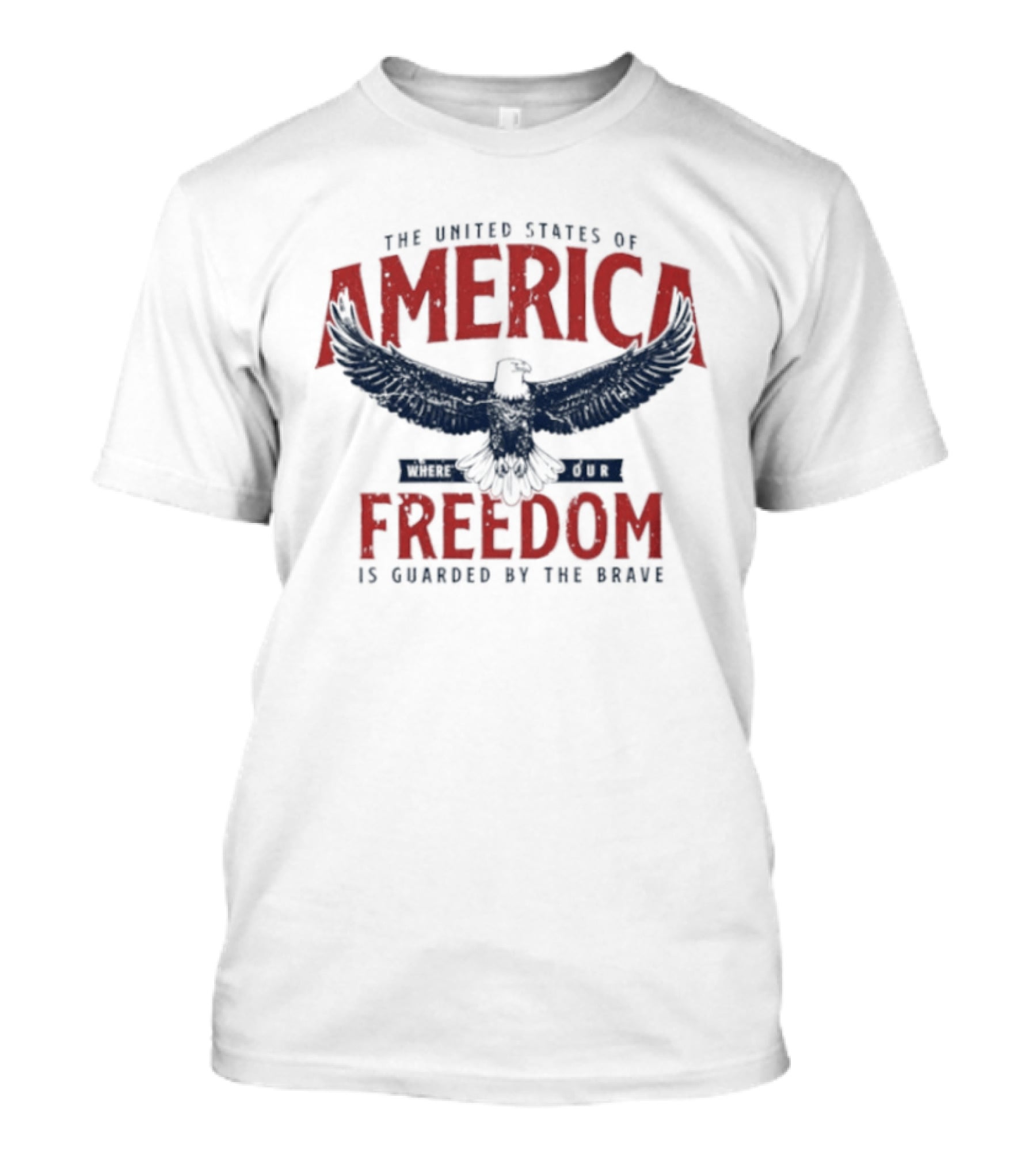 The United States Of America Freedom Is Guarded By The Brave Eagle T-Shirt