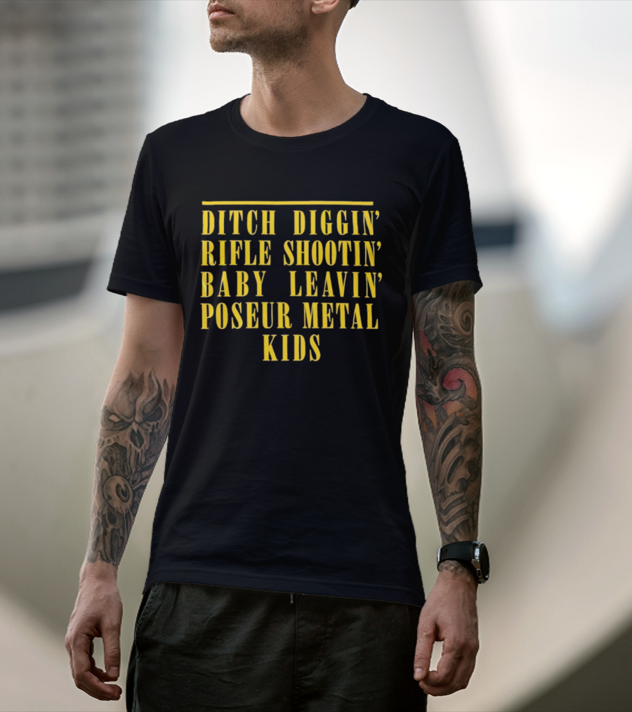 Ditch Diggin' Rifle Shootin' Baby Leavin' Poseur Metal Kids T-Shirt