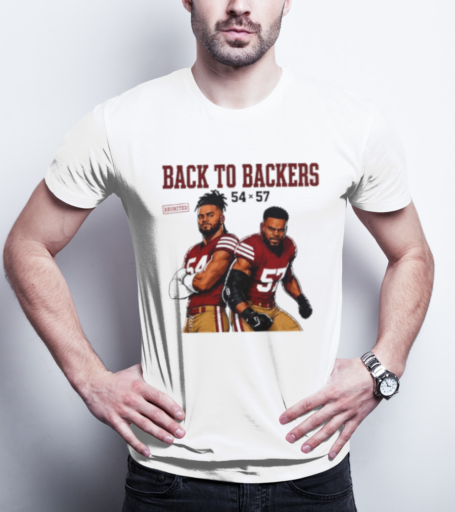 Back To Backers 54 X 57 San Francisco 49ers Football Players Bay Area T-Shirt