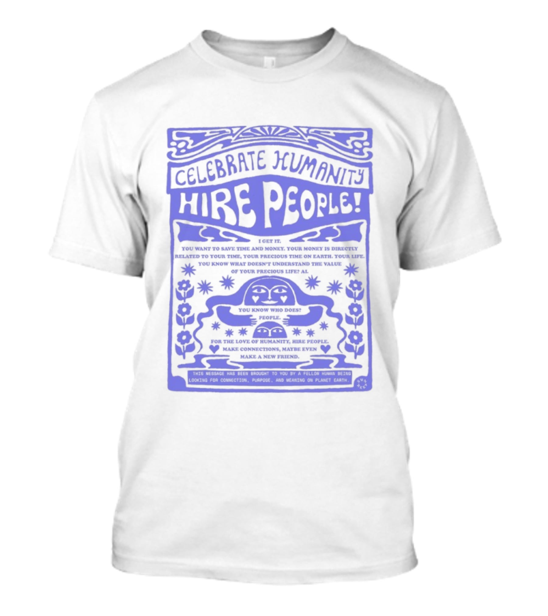 Celebrate Humanity Hire People Embrace Inclusion Diversity Kindness T-Shirt