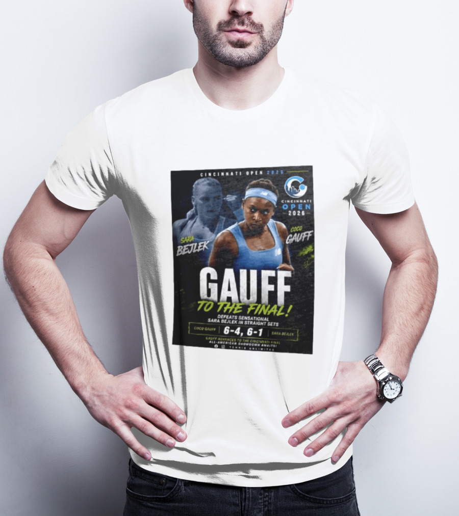 Coco Gauff Advances To Cincinnati Open 2026 Final Defeating Sara Bejlek 6 4 6 1 T-Shirt