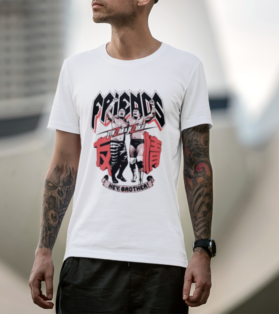 Hiroyoshi Tenzan Takashi Iizuka Friendship Tag Hey Brother Friends Kanji T-Shirt
