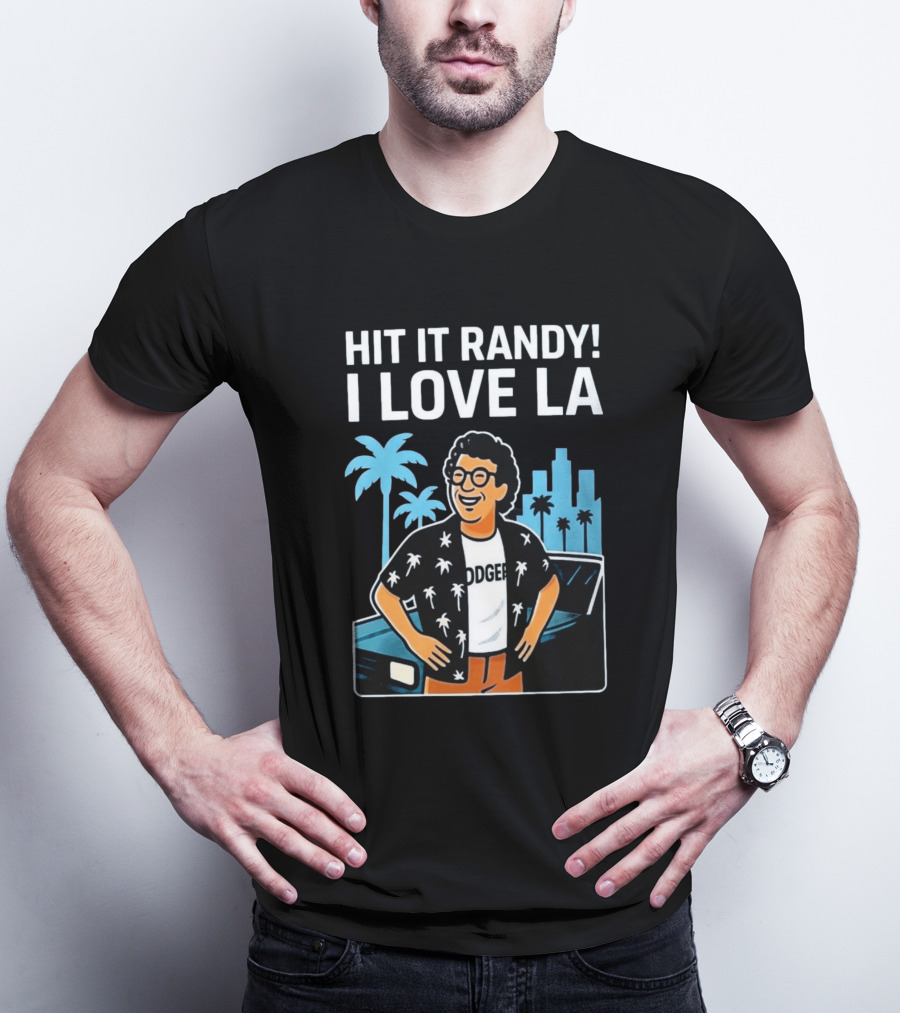 Hit It Randy I Love LA Dodgers Vintage Vibes Palm Trees Skyline T-Shirt