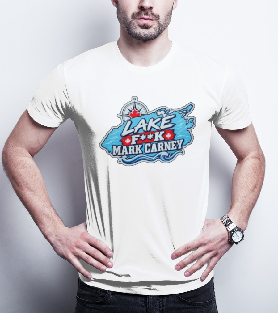 Lake F**k Mark Carney Lake Ontario Compass Maple Leaf T-Shirt