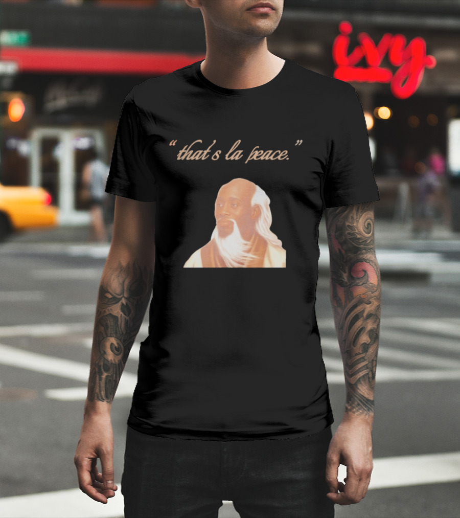 That's La Peace Master Oogway Kung Fu Panda T-Shirt