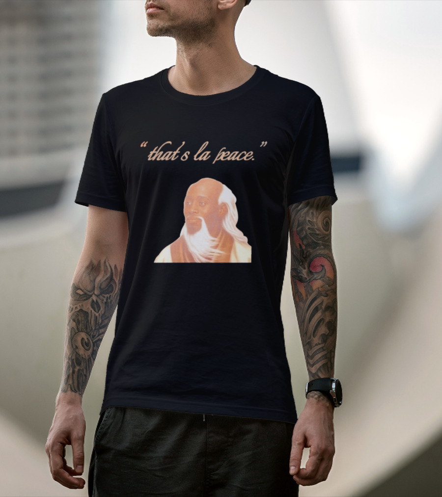 That's La Peace Master Oogway Kung Fu Panda T-Shirt