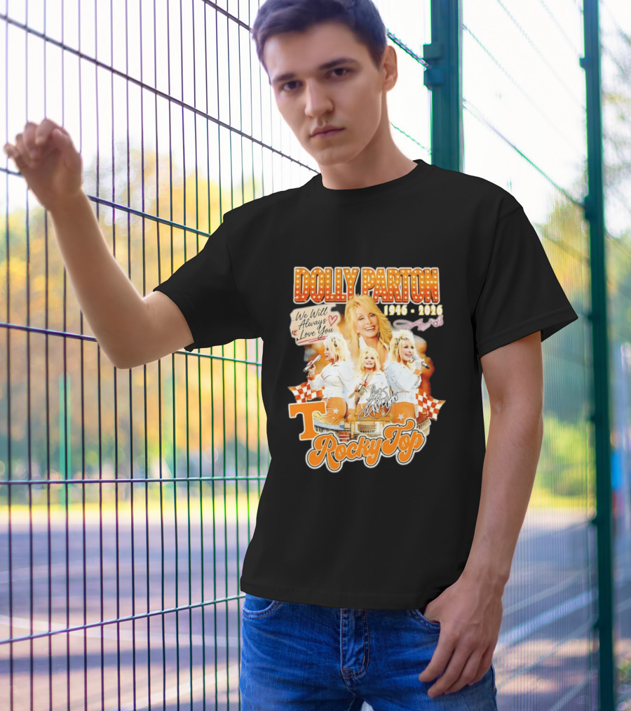 Dolly Parton 1946 2026 We Will Always Love You Tennessee Volunteers Rocky Top T-Shirt