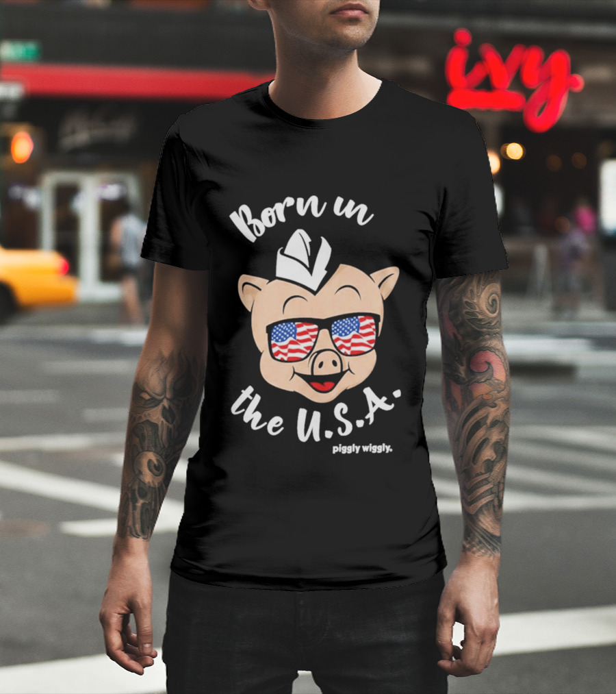 Piggly Wiggly Born In The USA 2026 With American Flag Sunglasses T-Shirt