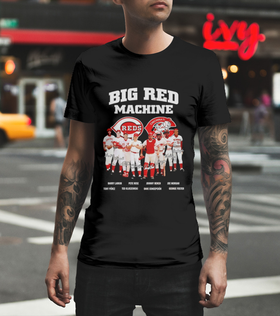 Big Red Machine Cincinnati Reds Legends Signatures Tony Perez Pete Rose Johnny Bench Joe Morgan T-Shirt