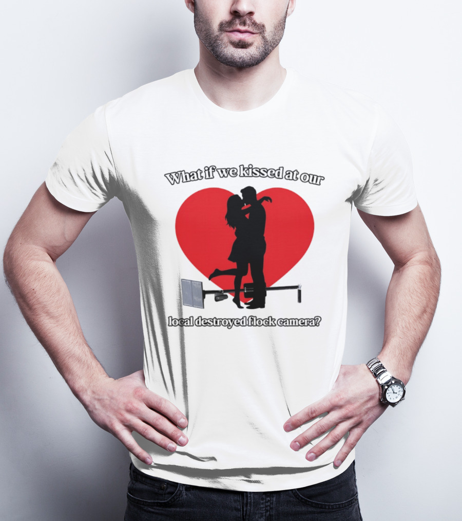 What If We Kissed At Our Local Destroyed Flock Camera Romantic Heart T-Shirt