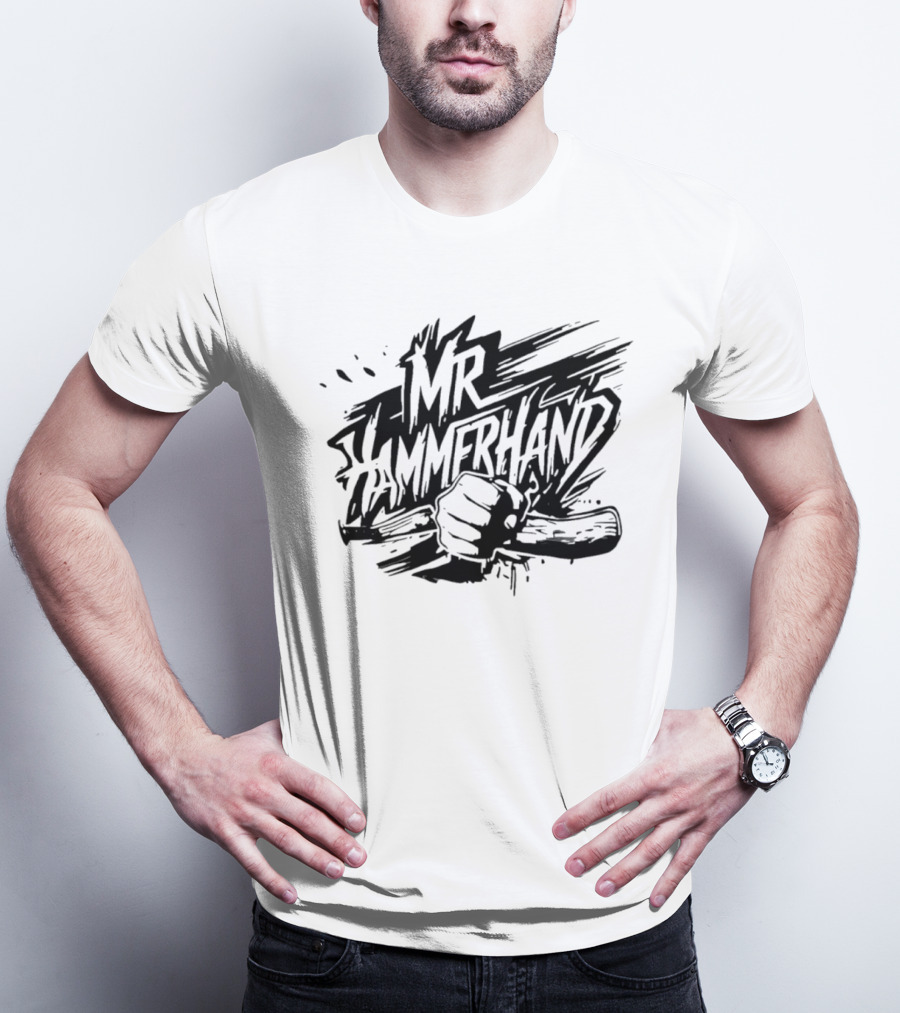 MR Hammerhand Powerful Fist Gripping Tool T-Shirt