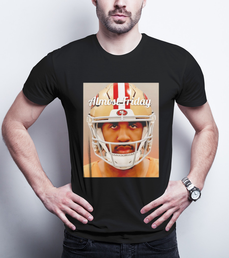Almost Friday San Francisco 49ers Shot Football Helmet T-Shirt