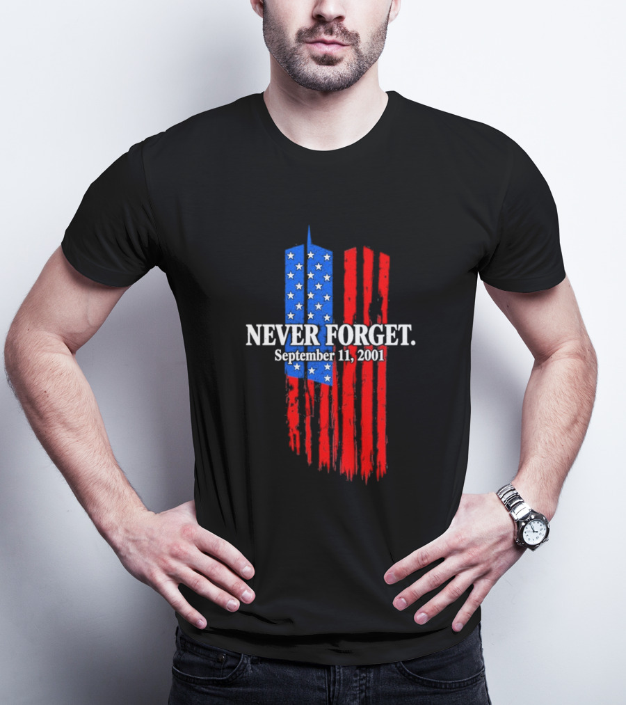Never Forget September 11 2001 Memorial With American Flag Stars And Stripes Twin Towers T-Shirt
