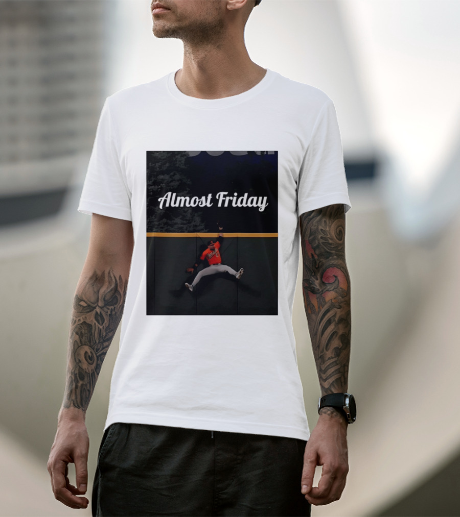 Almost Friday Colton Cowser Catch Walk Off Home Run T-Shirt