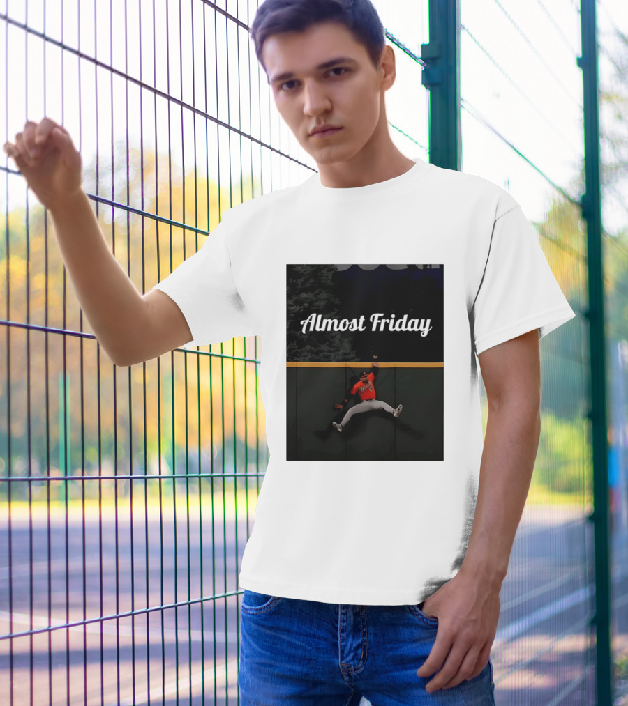 Almost Friday Colton Cowser Catch Walk Off Home Run T-Shirt