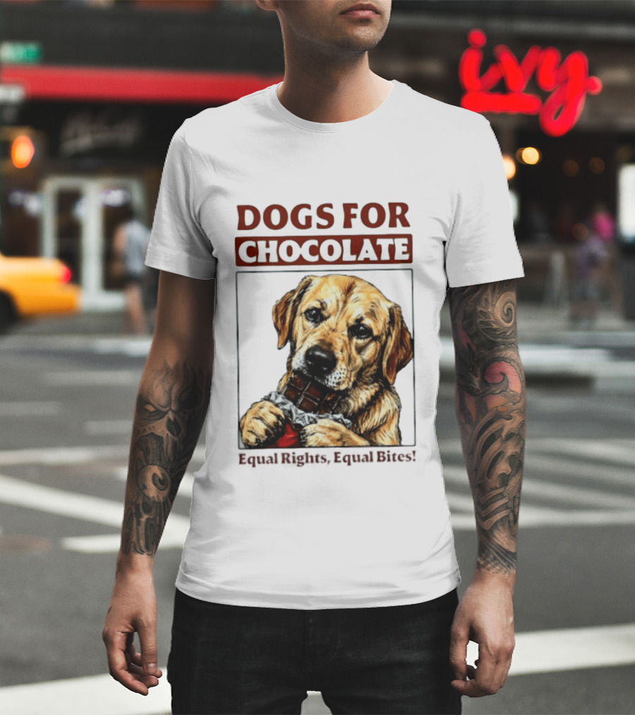 Dogs For Chocolate Equal Rights Equal Bites Retriever Chocolate Bar T-Shirt