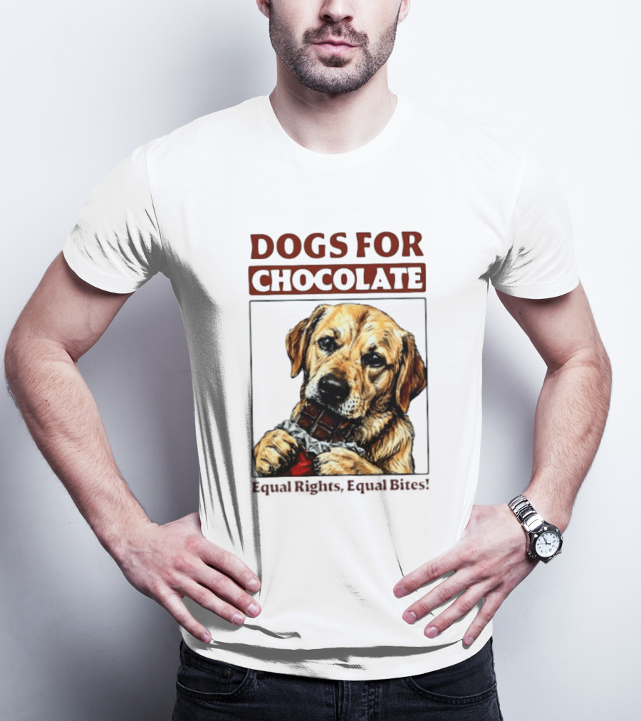 Dogs For Chocolate Equal Rights Equal Bites Retriever Chocolate Bar T-Shirt