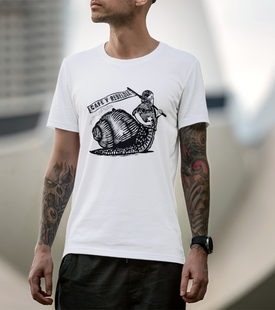 Cafe Y Rebeldia Zapatista Snail With Coffee And Revolutionary Banner T-Shirt