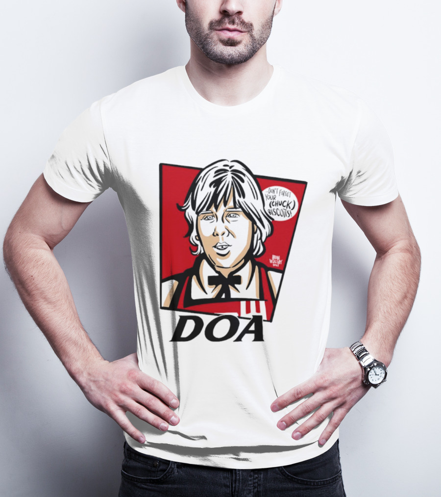 DOA Don't Forget You Chuck Biscuits KFC T-Shirt