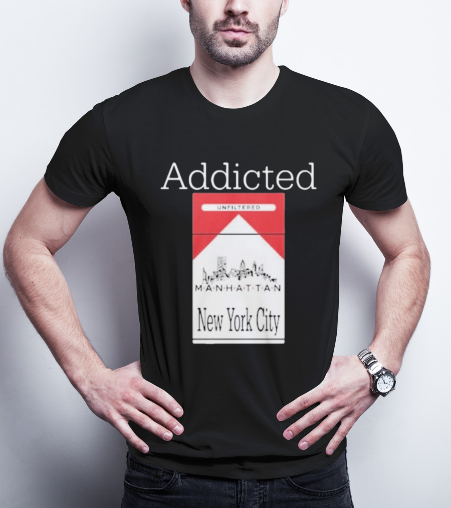 Addicted Unfiltered Manhattan New York City Pack T-Shirt