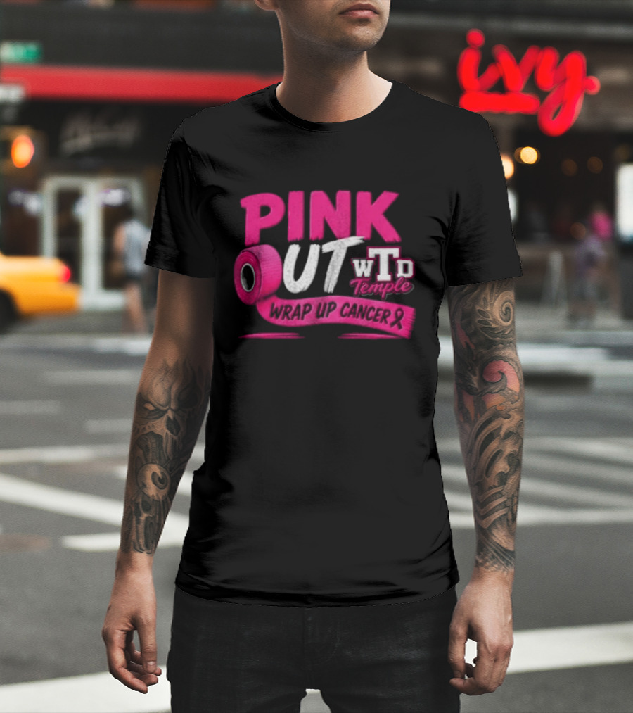 PINK OUT WTD Temple Wrap Up Cancer Awareness Event T-Shirt