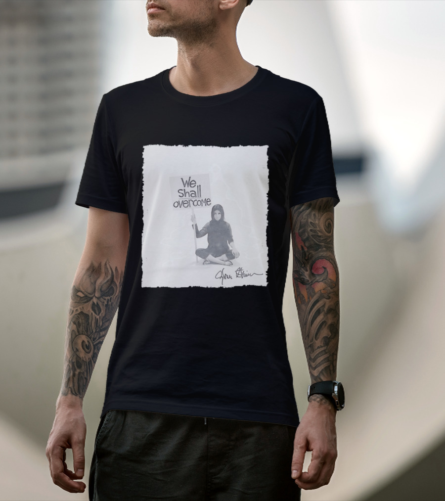 We Shall Overcome Gloria Steinem Sitting Woman T-Shirt
