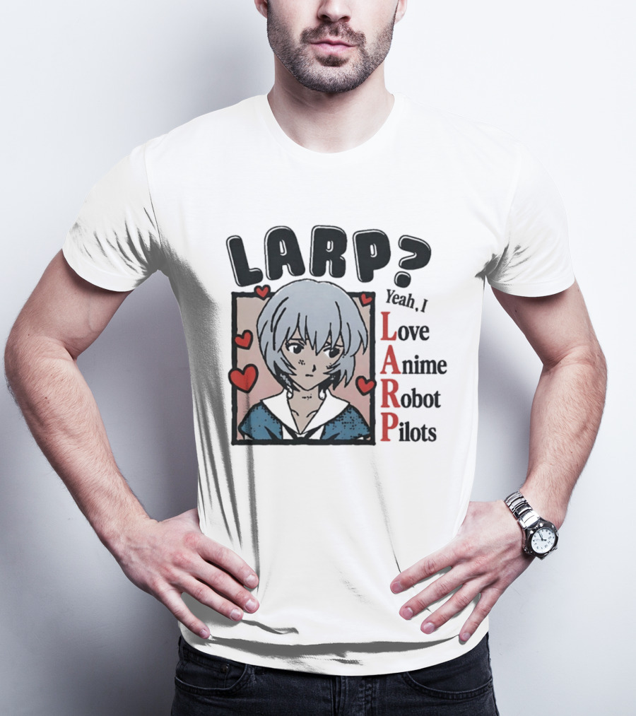 LARP Yeah I Love Anime Robot Pilots Rei Ayanami Neon Genesis Evangelion T-Shirt