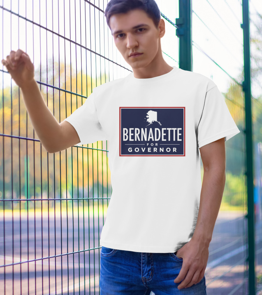 Bernadette For Governor 2026 Alaska Campaign T-Shirt