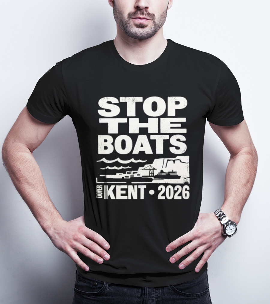 Stop The Boats Kent 2026 UK Protest Dover Event T-Shirt