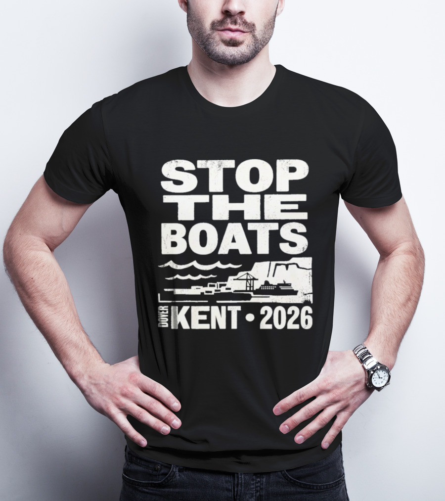 Stop The Boats Dover Kent 2026 Protest T-Shirt