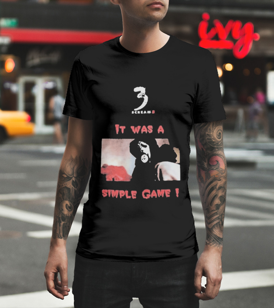 2026 Scream 3 It Was A Simple Game Retro Horror Movie Scene T-Shirt