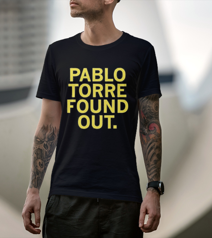 Pablo Torre Found Out Text Bold Yellow Lettering T-Shirt