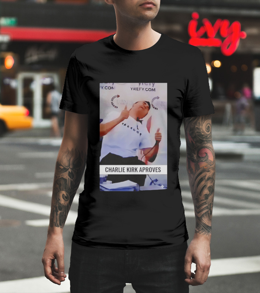 Charlie Kirk Freedom Turning Point USA Parody Approves T-Shirt