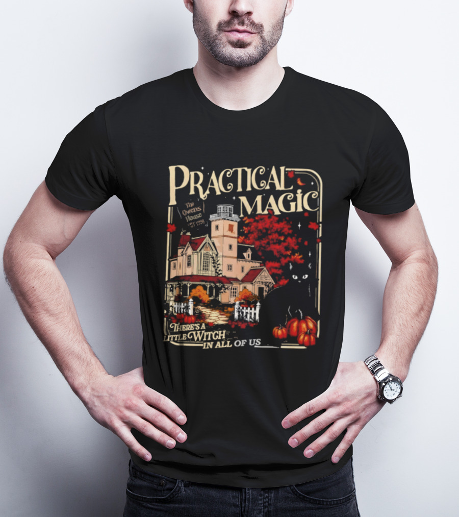 Practical Magic The Owens House Est 1998 There Is A Little Witch In All Of Us Pumpkin Autumn Scene T-Shirt