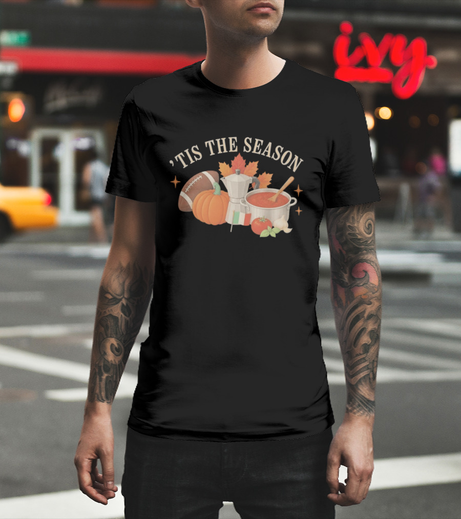 Tis The Season Football Pumpkin Coffee Tomato Sauce Italian Flag Cooker T-Shirt