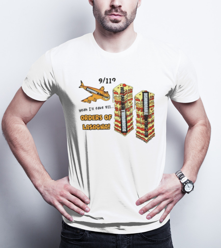 9 11 Yeah I’ll Take 911 Orders Of Lasagna T-Shirt