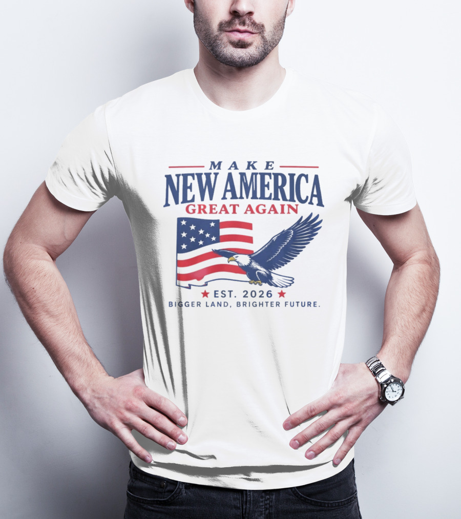 Make New America Great Again 2026 Eagle With Flag Bigger Land Brighter Future T-Shirt