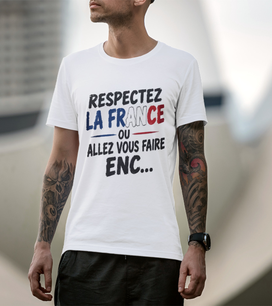 Matthieu Letho Duclos Respectez La France Ou Allez Vous Faire Enc T-Shirt