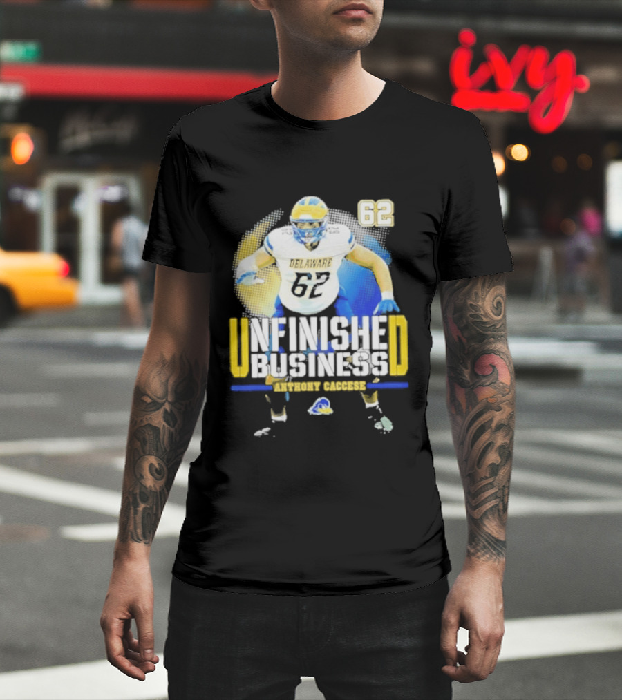 Delaware Blue Hens Football Anthony Caccese 62 Unfinished Business T-Shirt
