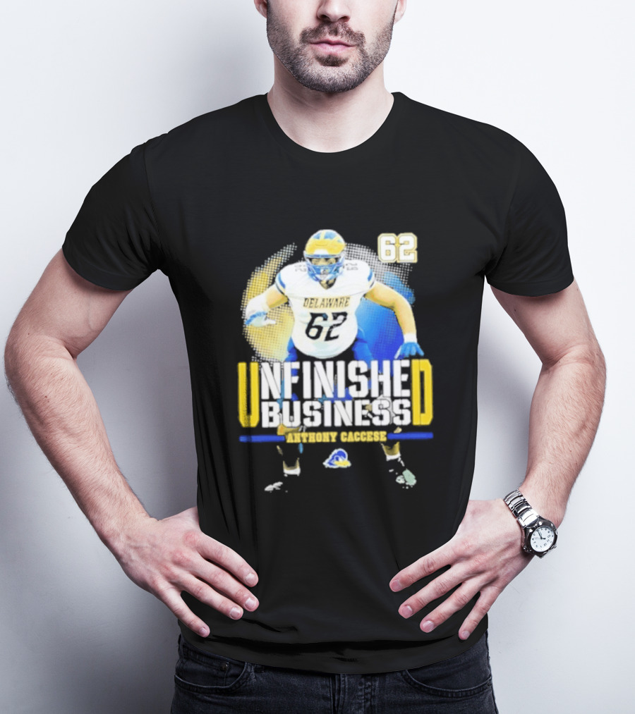 Delaware Blue Hens Football Anthony Caccese 62 Unfinished Business T-Shirt