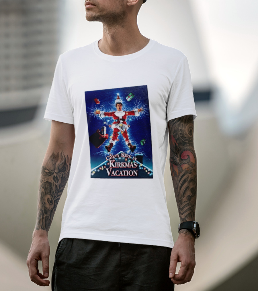 Chevy Kirk In Kirkmas Vacation Christmas Presents Lights Santa Suit Explosion T-Shirt